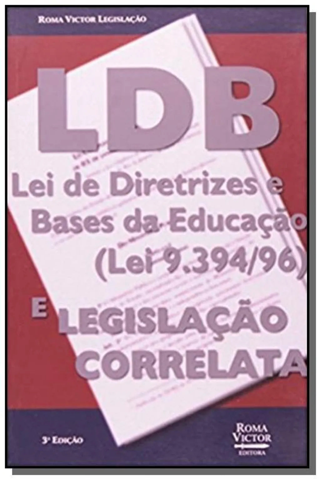 LDB LEI DE DIRETRIZES E BASES DA EDUCACAO 01 - Loja Skeelo LDB LEI DE DIRETRIZES E BASES DA EDUCACAO 01 - Loja Skeelo